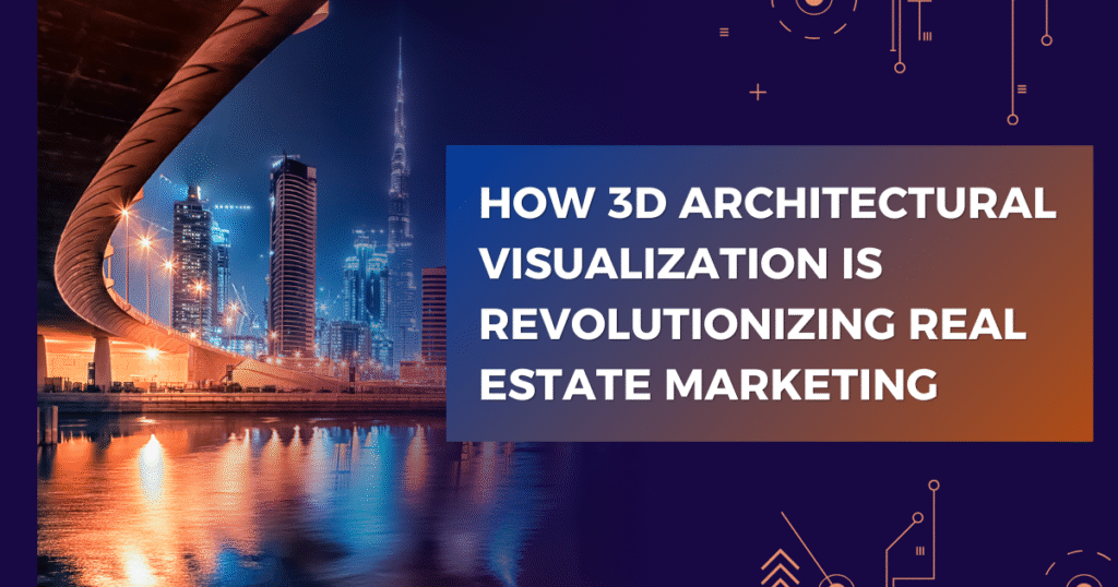 How 3D Architectural Visualization Is RevolutionizingInteractivv Studios