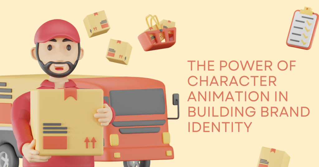 The Power of Character Animation in Building Brand Identity ...